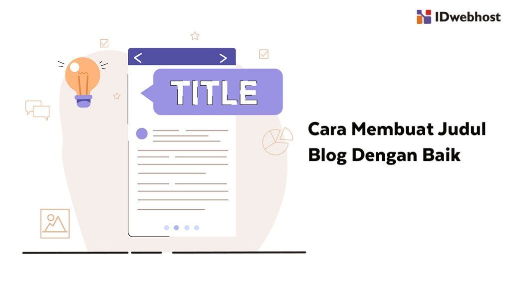 Cara Membuat Judul Blog Dengan Baik. Perhatikan Tipsnya!