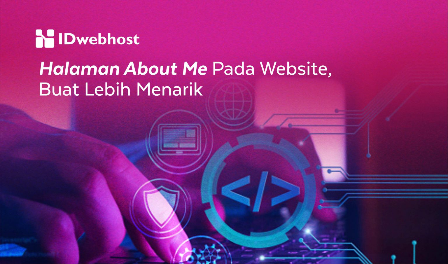 Halaman About Me Pada Website, Buat Lebih Menarik