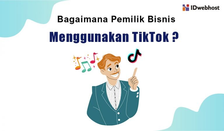 Cara Menggunakan Tiktok Untuk Promosi Bisnis di 2022
