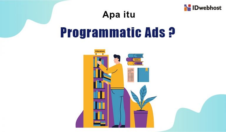 Programmatic Advertising: Panduan Lengkap dan Cara Kerjanya