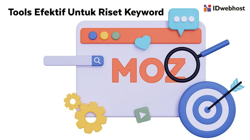 Panduan Moz : Tools Efektif Untuk Riset Keyword dan Analisa Website