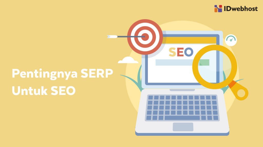 Apa Itu SERP? Apa Penting buat SEO? Ini Penjelasan dan Optimasinya