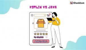 Kotlin vs Java: Lebih Unggul Mana untuk Aplikasi Android?