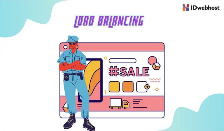 Apa itu Load Balancing? Penjelasan dan Tutorial Terlengkap