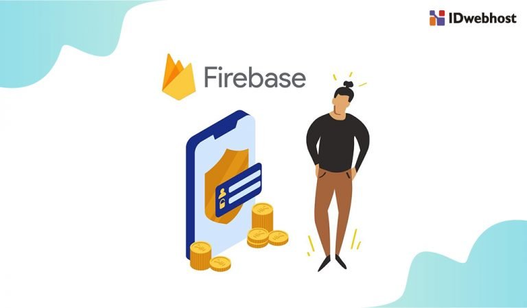 Apa itu Firebase? Pengertian, Jenis-Jenis, dan Manfaatnya