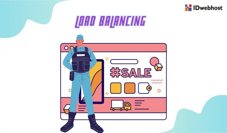 Apa itu Load Balancing? Penjelasan dan Tutorial Terlengkap