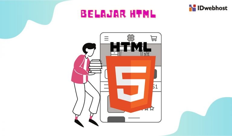 Belajar HTML: Pengertian, Fungsi dan Cara Kerja HTML