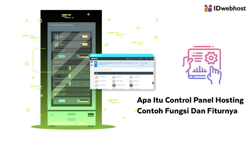 Pengertian Control Panel Hosting. Contoh, Fungsi dan Fiturnya
