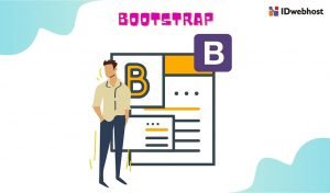 Kelebihan Bootstrap Beserta Kekurangan, Pengertian, dan Kegunaannya!