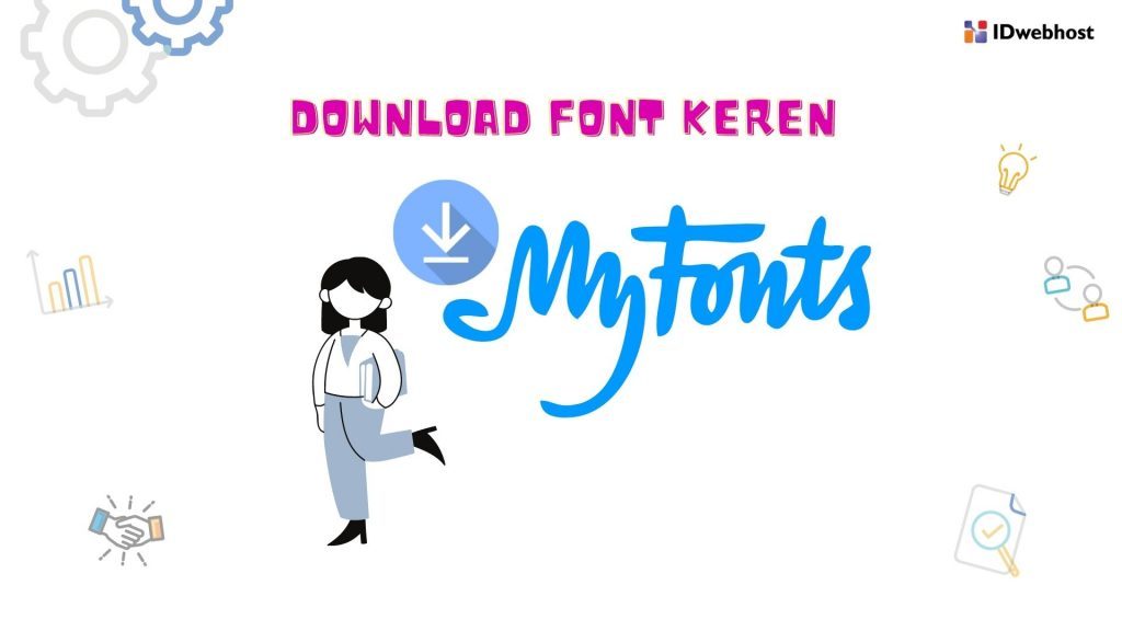 Download Font Keren Gratis : 9 Font untuk Website yang Bisa Dipilih!