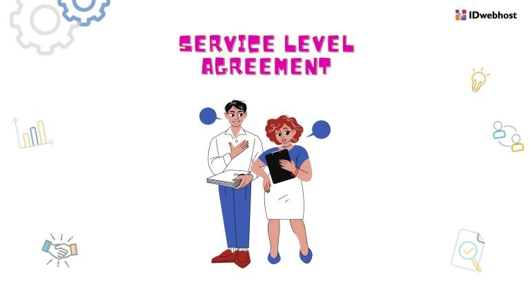 Apa Itu SLA? Pengertian, Tipe, dan Pentingnya Untuk Bisnis!