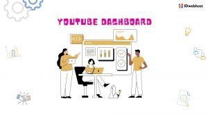 YouTube Dashboard: Penjelasan dan Cara Menggunakannya!
