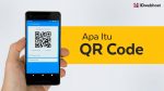 QR Adalah: Mengenal QR Code dan Cara Menggunakan QR Code