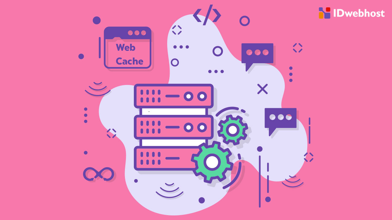 Web Cache Adalah: Pengertian, Manfaat, Jenis, dan Cara Kerjanya