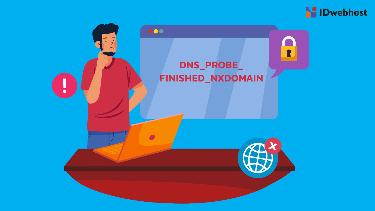 Cara Mengatasi DNS_PROBE_FINISHED_NXDOMAIN