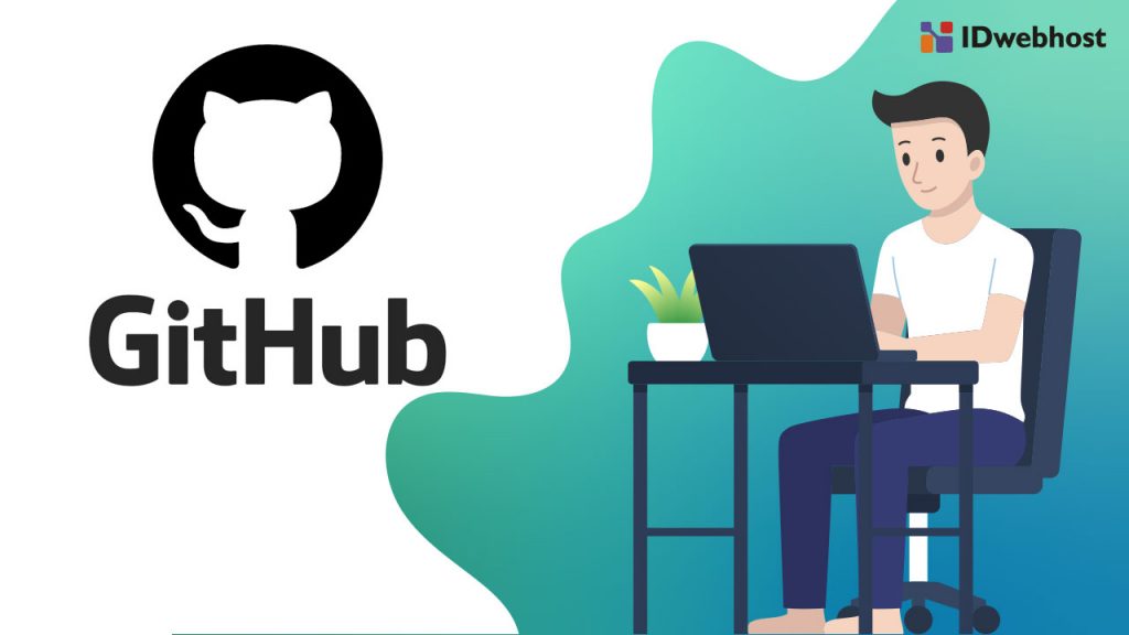 Cari Tahu Apa Itu GitHub dan Cara Menggunakannya