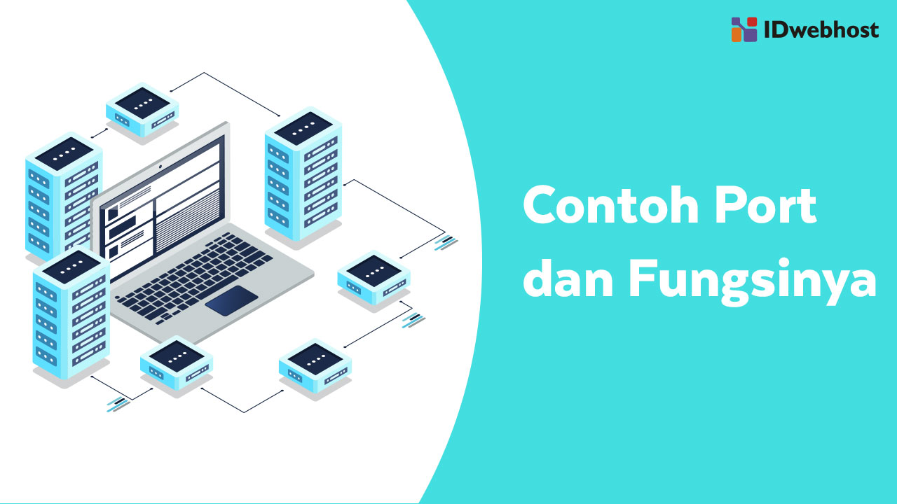 Belajar Port Jaringan Komputer Beserta Jenis-jenis dan Fungsinya