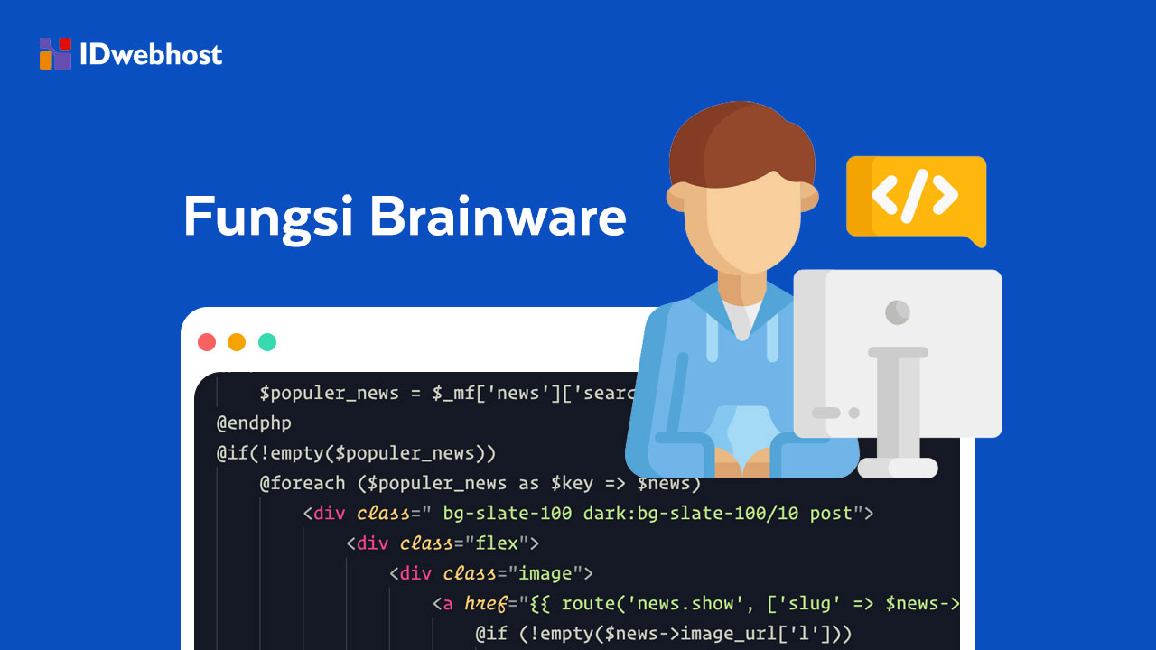 Brainware Adalah: Pengertian, Fungsi, Jenis-jenis, dan Contohnya
