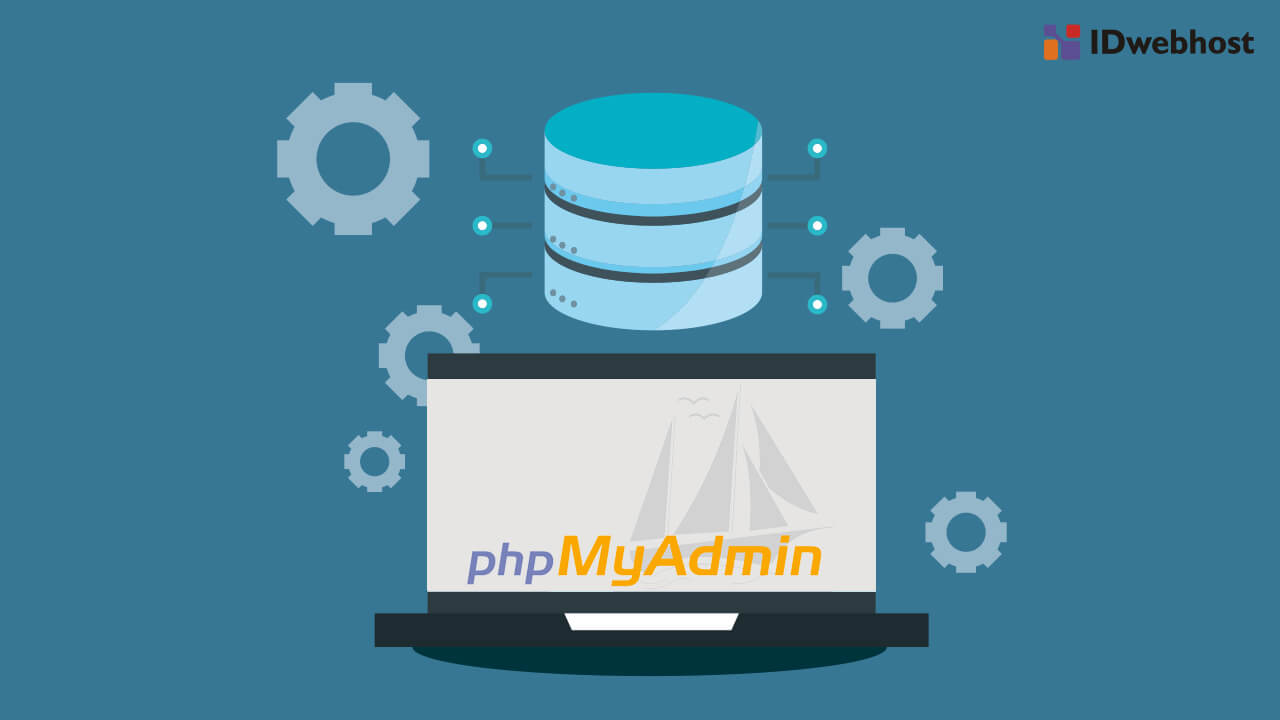 8 Contoh Database Paling Populer, MySQL & phpMyAdmin Terfavorit