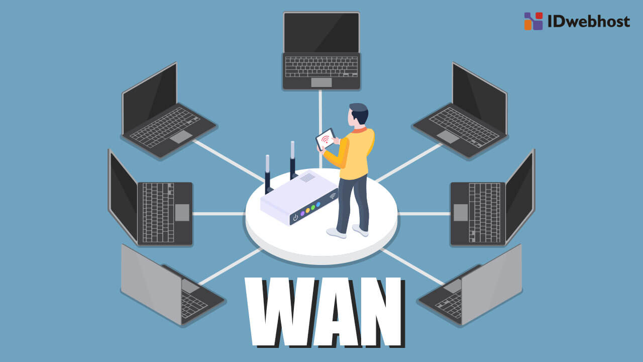 Apa Itu Jaringan WAN? Cari Tahu Cara Kerja dan Kelebihannya Ini